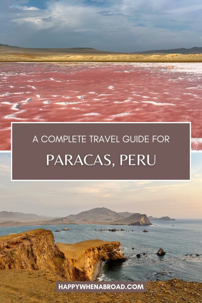 The Ultimate 2-Day Paracas Itinerary and Travel Guide